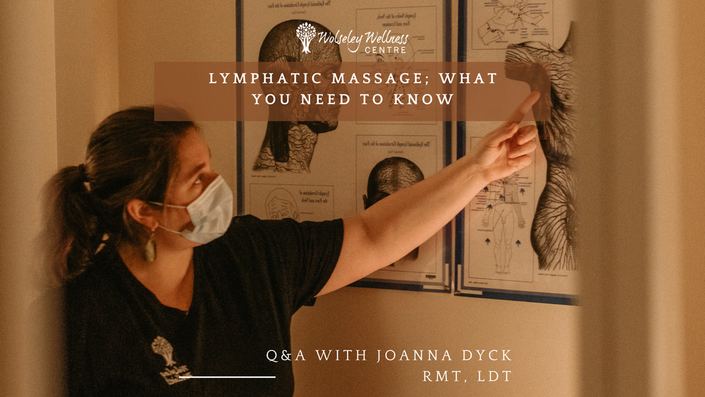 What You Need To Know - Lymphatic Massage — Wolseley Wellness