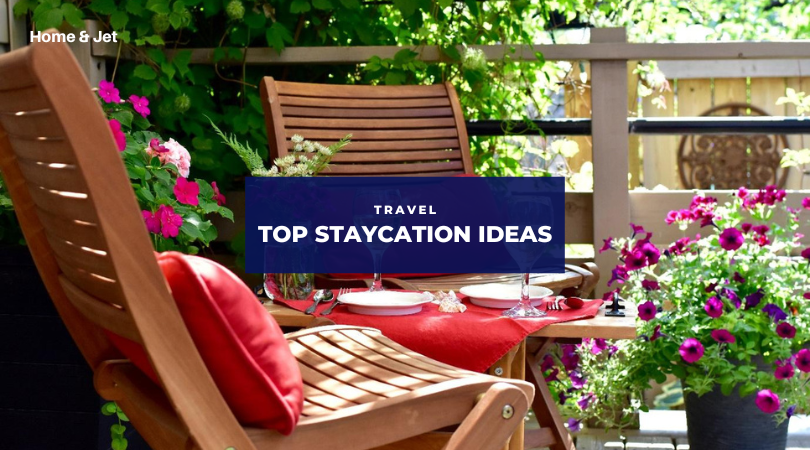 Did Someone Say Staycation? Sign Us Up! (Here’s Our Recommended List ...