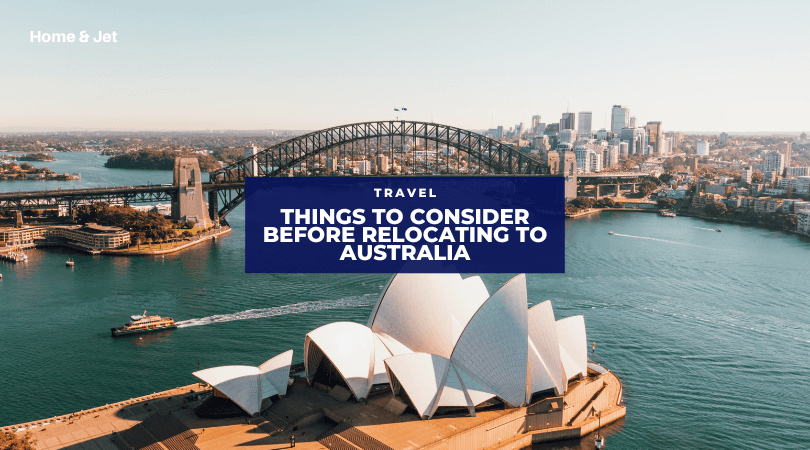 10 Things You Should Consider Before Relocating to Australia — Home ... 10 Things You Should Consider Before Relocating to Australia — Home ...
