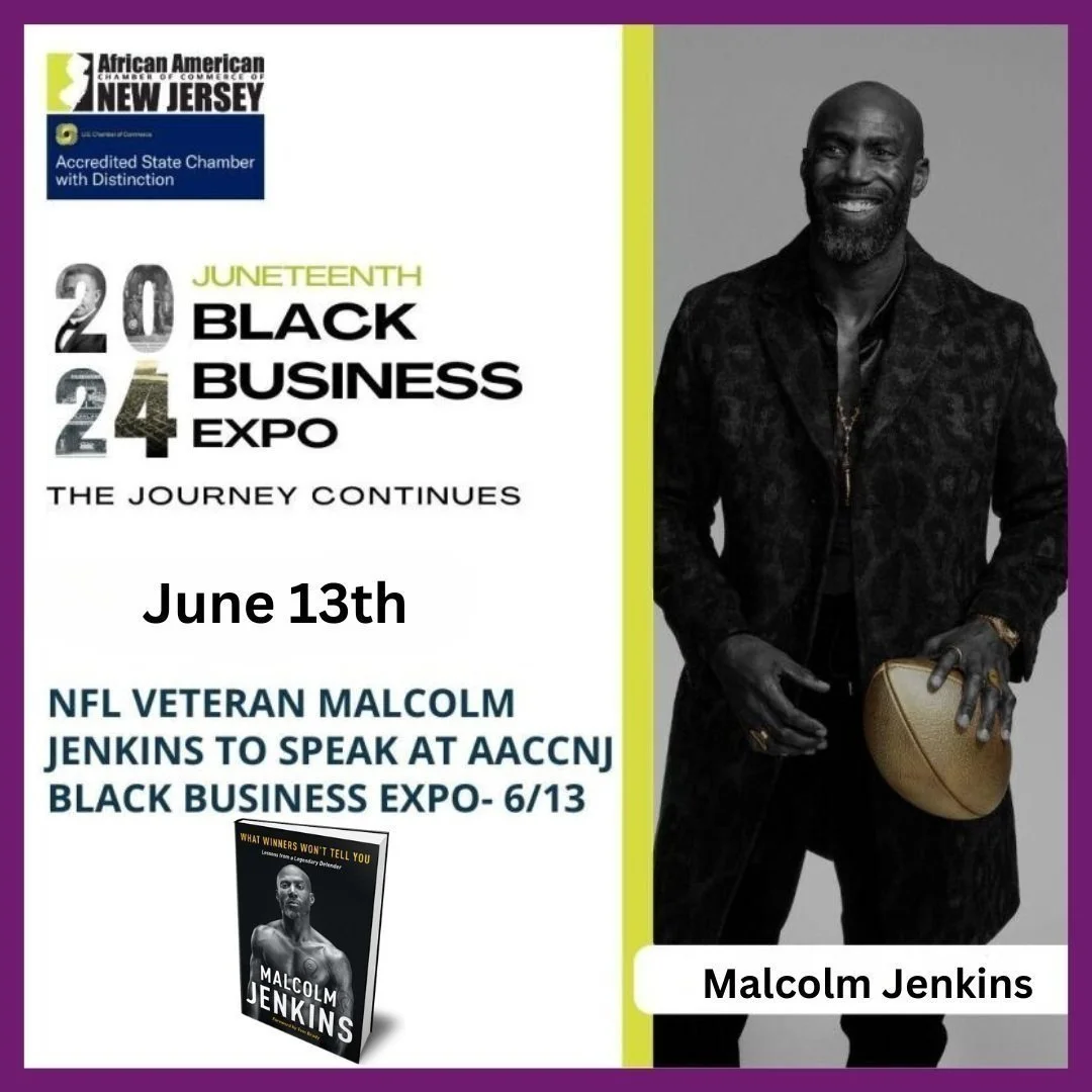 Get Ready for the AACCNJ Juneteenth Black Business Expo with Malcolm Jenkins — The Malcolm ...