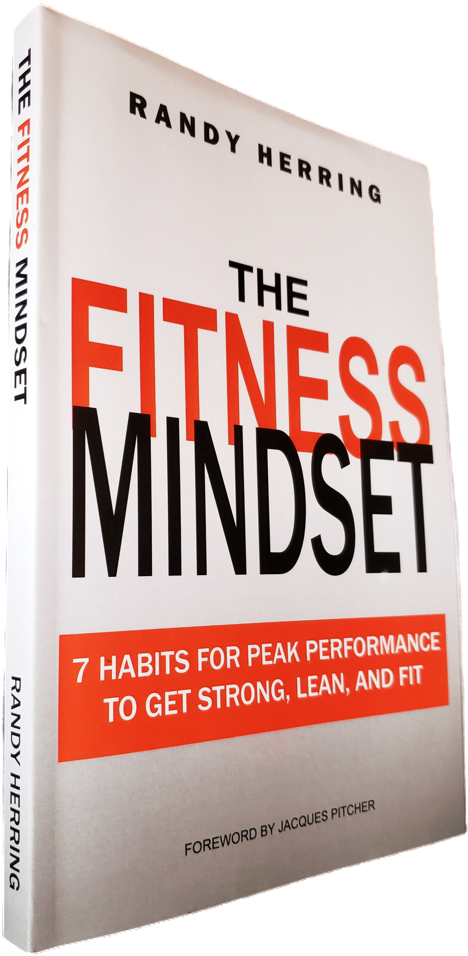 The Fitness Mindset: 7 Habits for Peak Performance by Randy M Herring