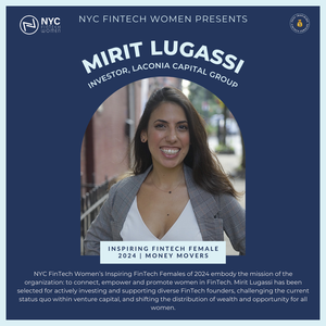 2024 Inspiring Fintech Females: Mirit Lugassi — Laconia