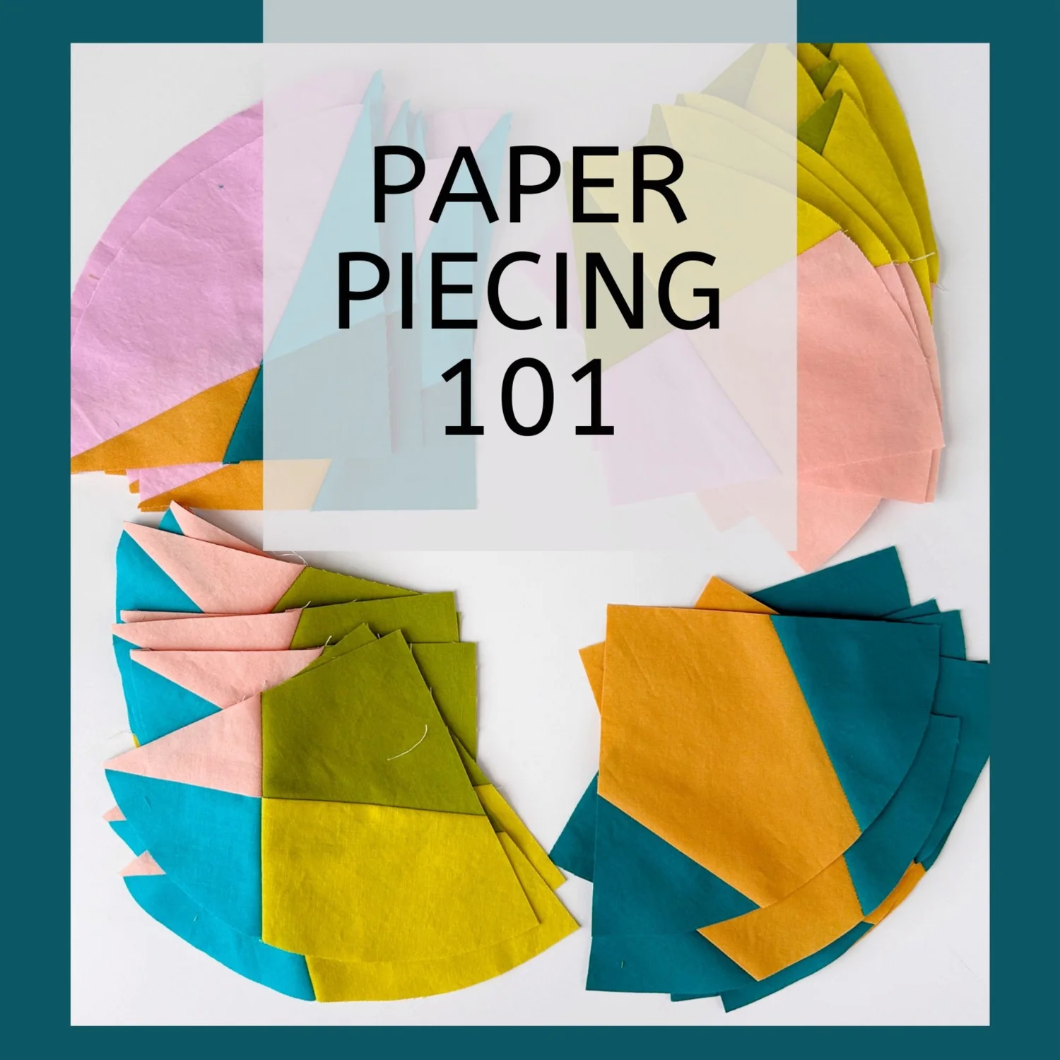 Foundation Paper Piecing 101 — Megan Collins Quilt Design