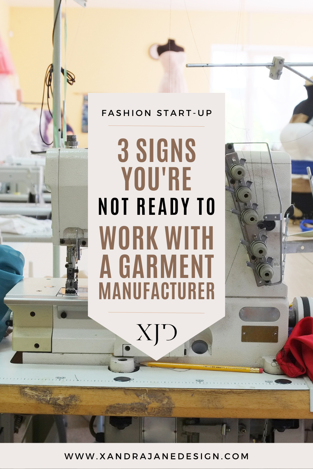 3 Signs You're Not Ready to Work with a Garment Manufacturer — Xandra ...