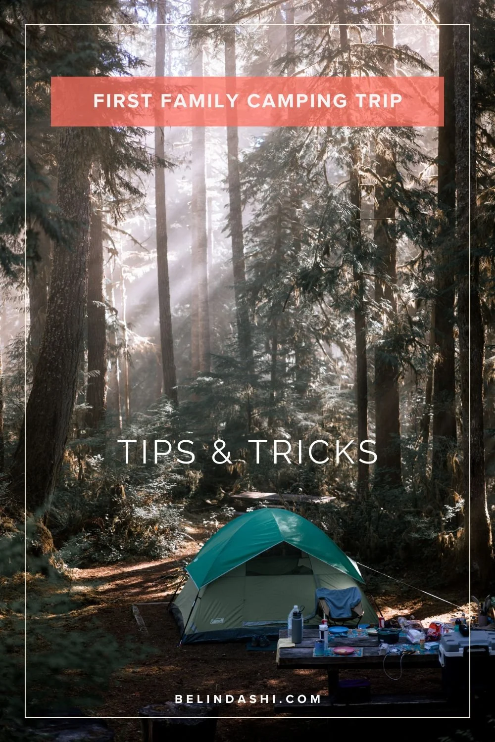 Our First Ever Camping Trip | Belinda Shi Photography | Document Your ...