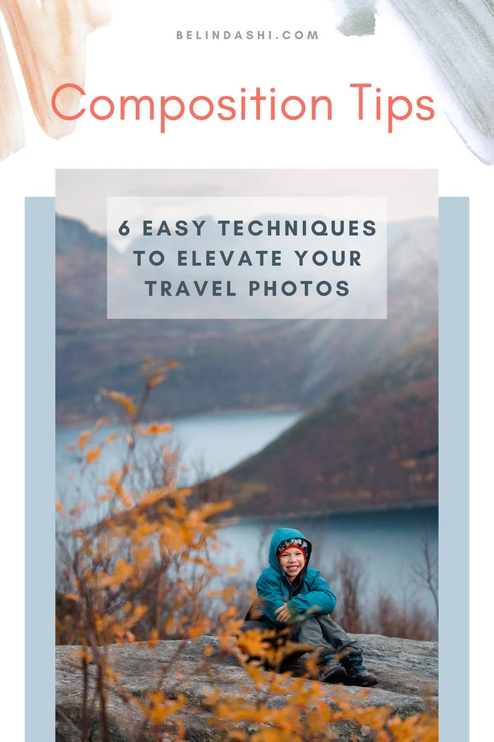 6 Proven composition Tips For Unique Travel Photos | Belinda Shi ...