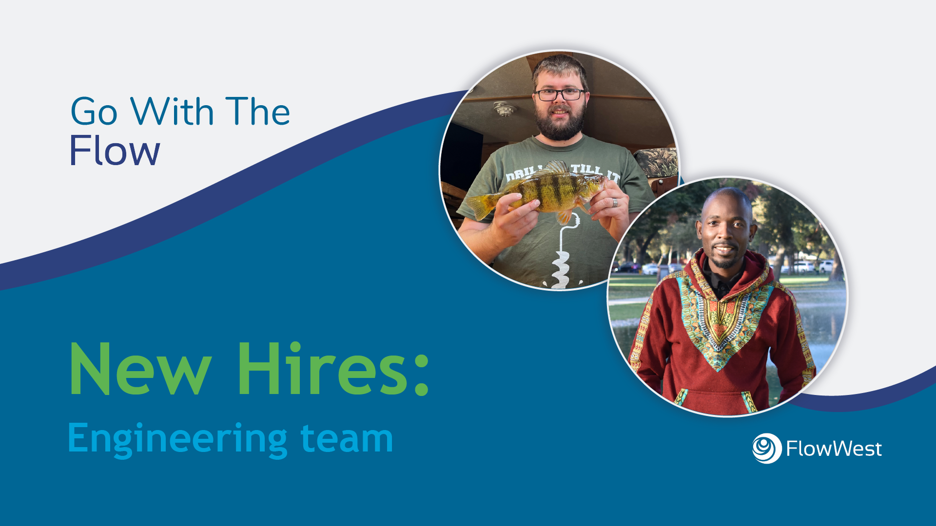 Go With the Flow: New Hires Edition — FlowWest