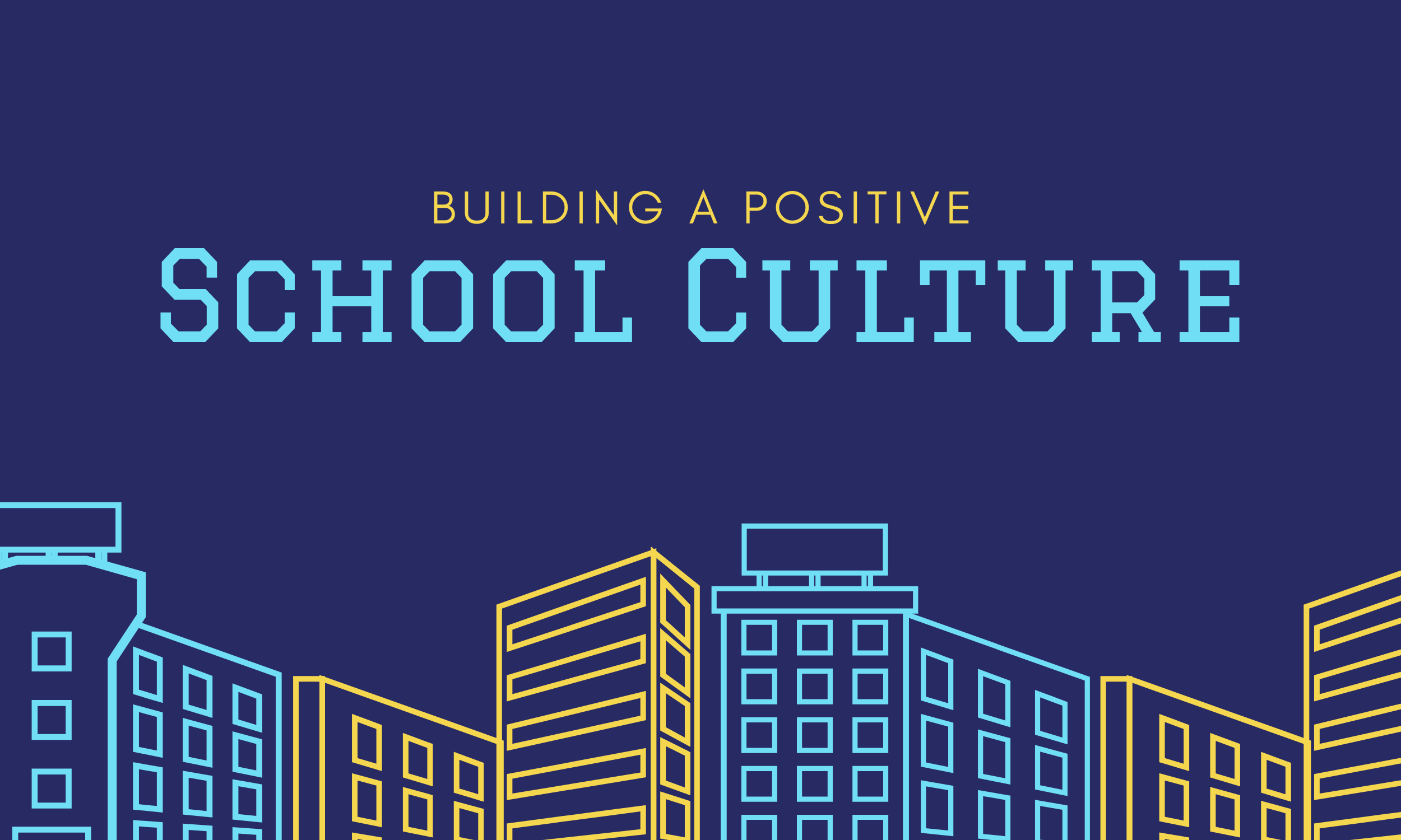 Building a Positive School Culture — Thomas C Murray