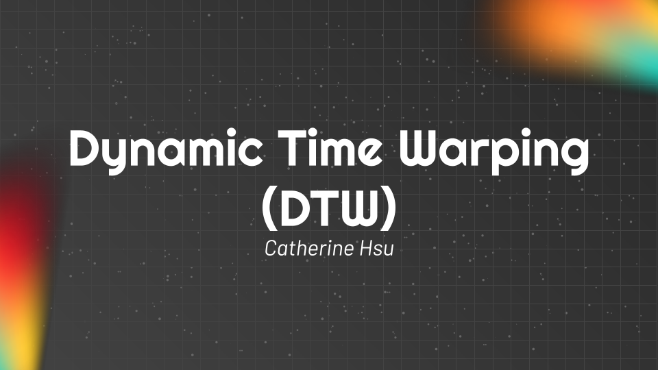 Dynamic Time Warping (DTW) — AI. Culture. Creativity.