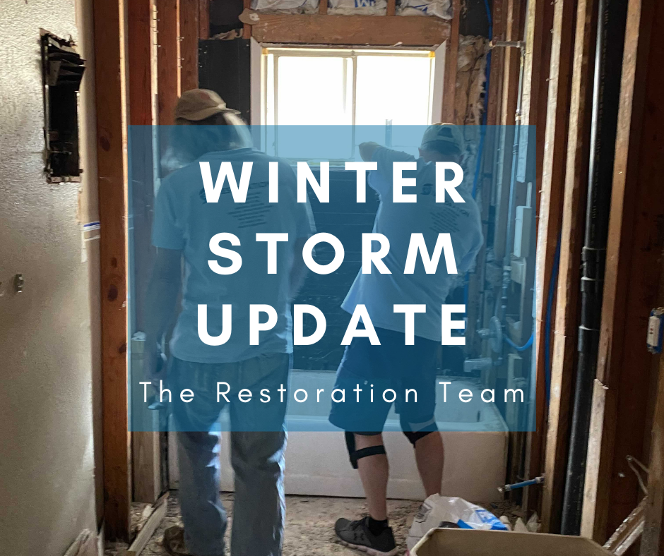Winter Storm Uri Update — The Restoration Team