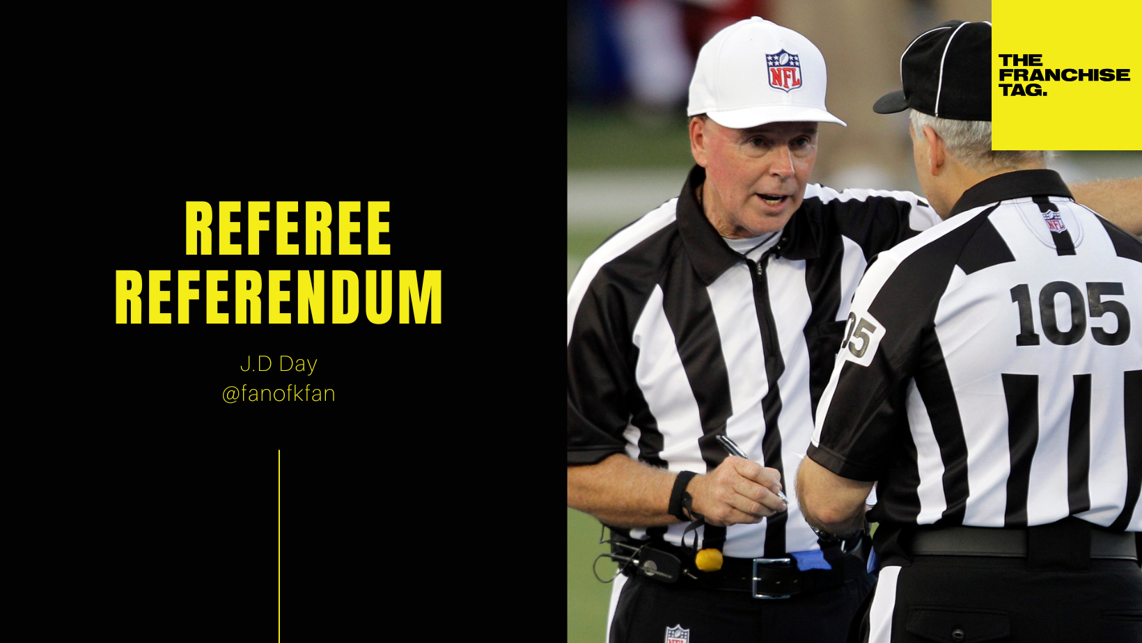 The Enigma of NFL Referees — The Franchise Tag.