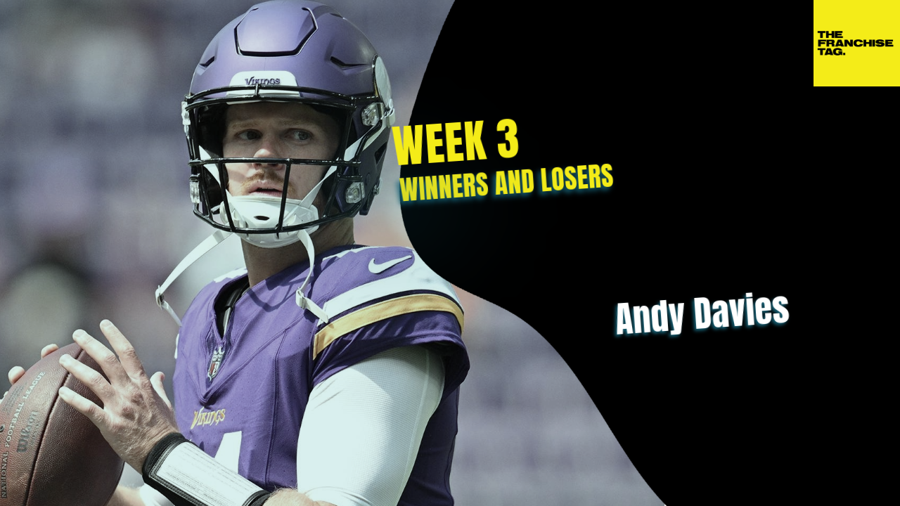 Week Three Winners and Losers — The Franchise Tag.