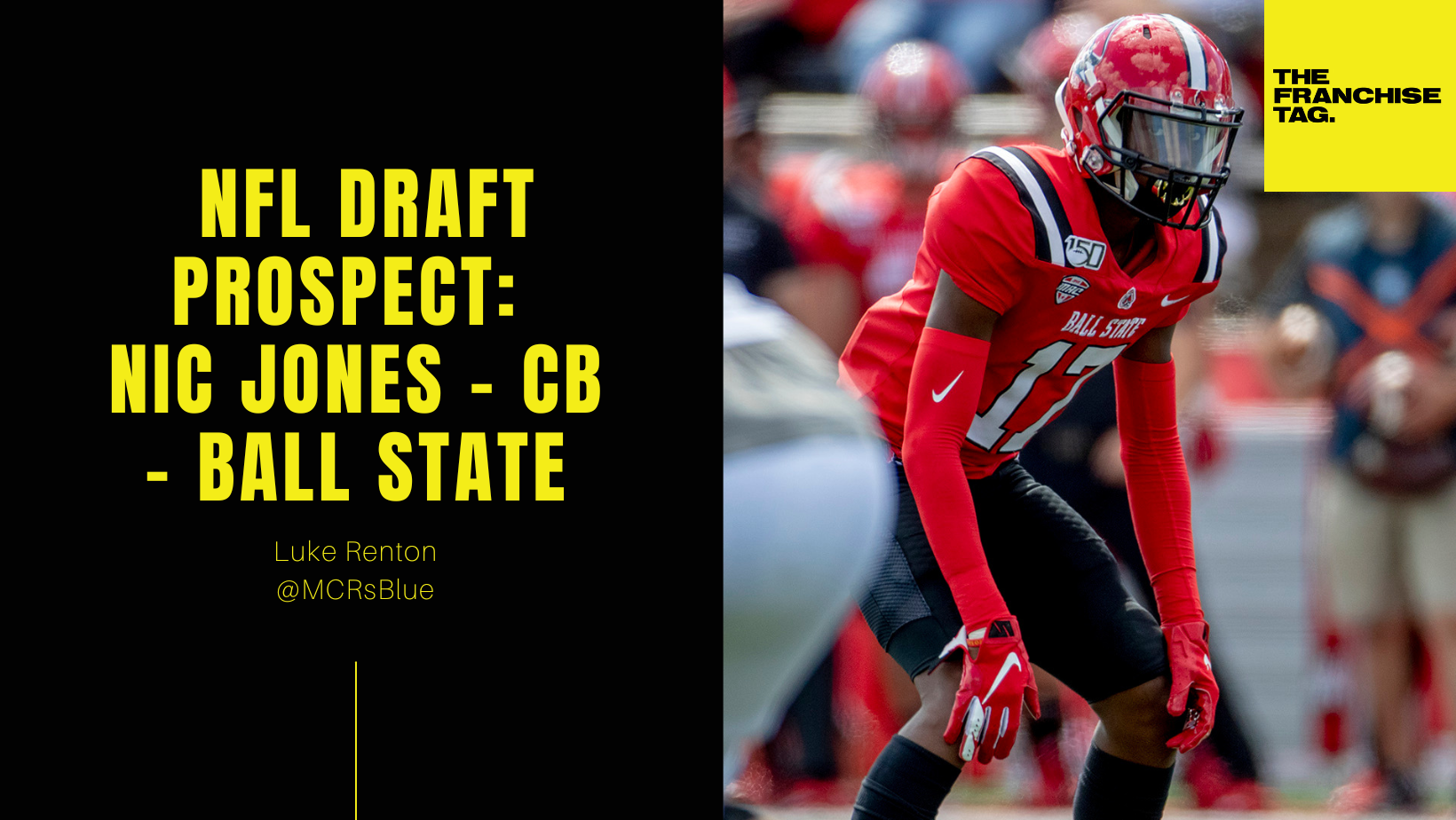 NFL Draft Prospect: Nic Jones - CB - Ball State — The Franchise Tag.