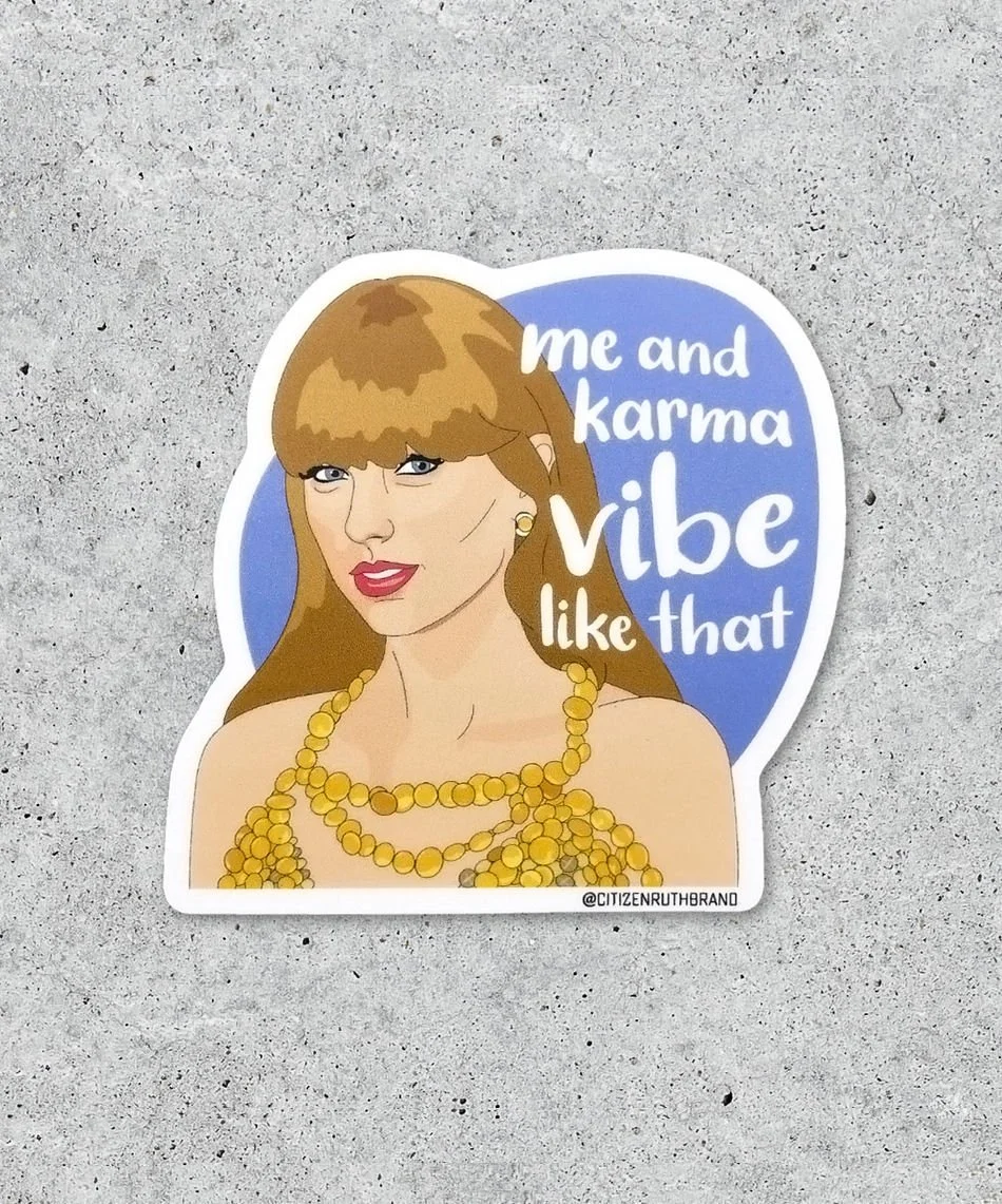 Me And Karma Vibe Like That Taylor Swift Sticker — Lost Objects Found Treasures
