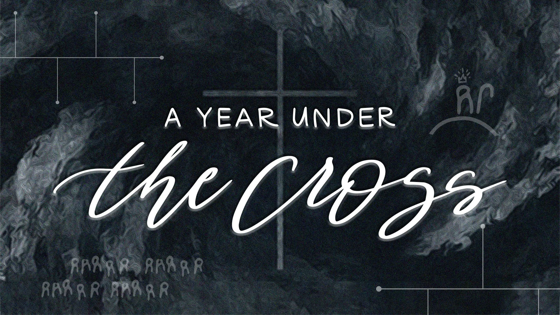 A Year Under The Cross West — Life Pointe Church