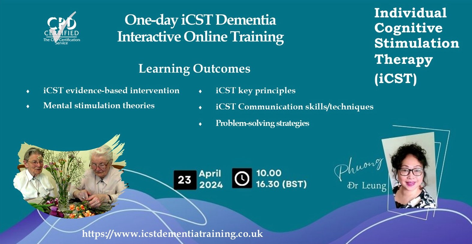 One-day iCST Dementia Interactive Online Training (CPD) 23rd April 2024 — iCST Dementia Training ...