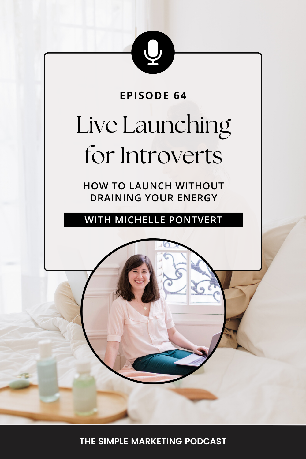 Live Launching for Introverts: How to launch without draining your energy with Michelle Pontvert ...