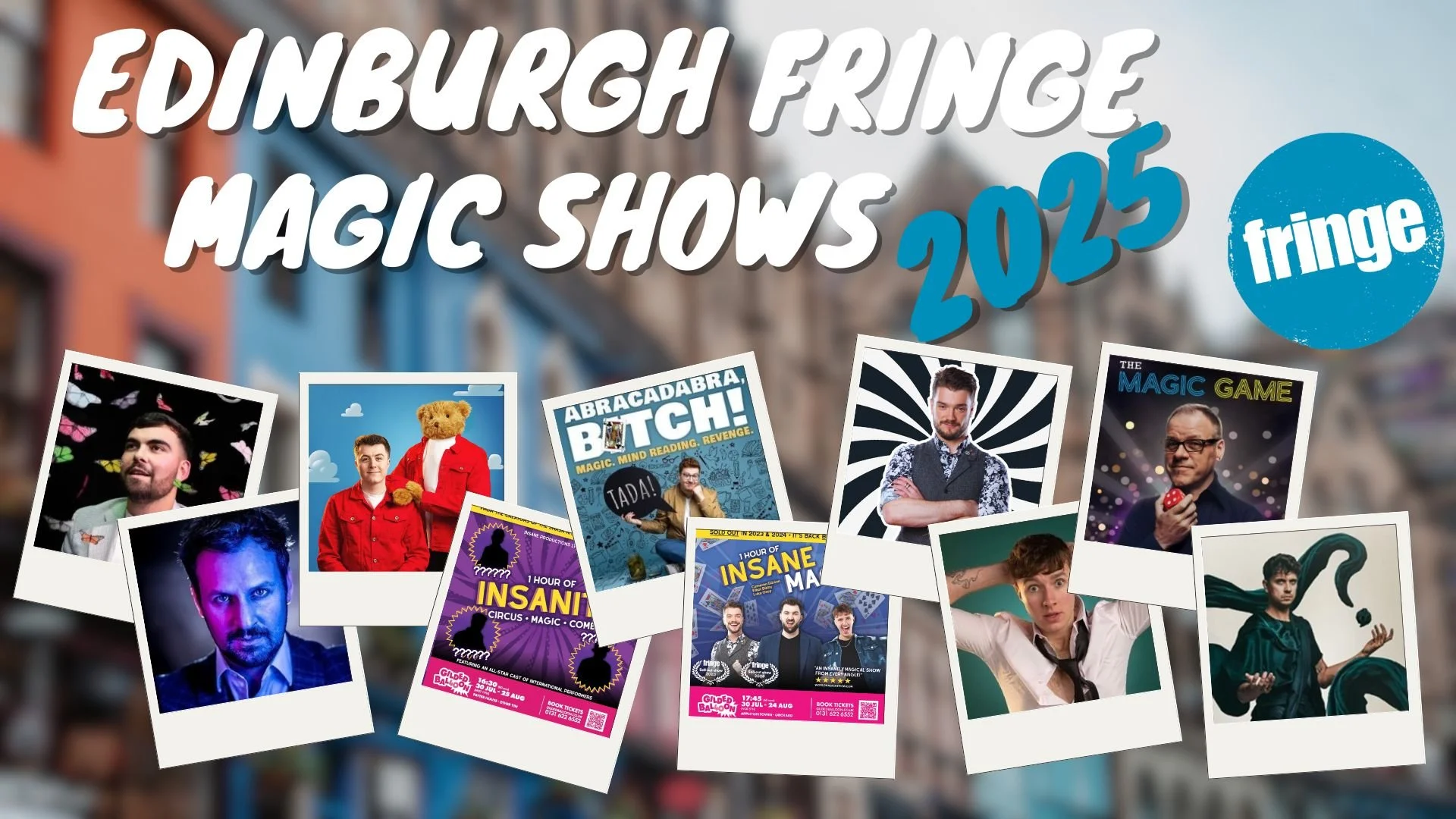 Top Magic Shows to See at the Edinburgh Festival Fringe 2025 — Cameron ...