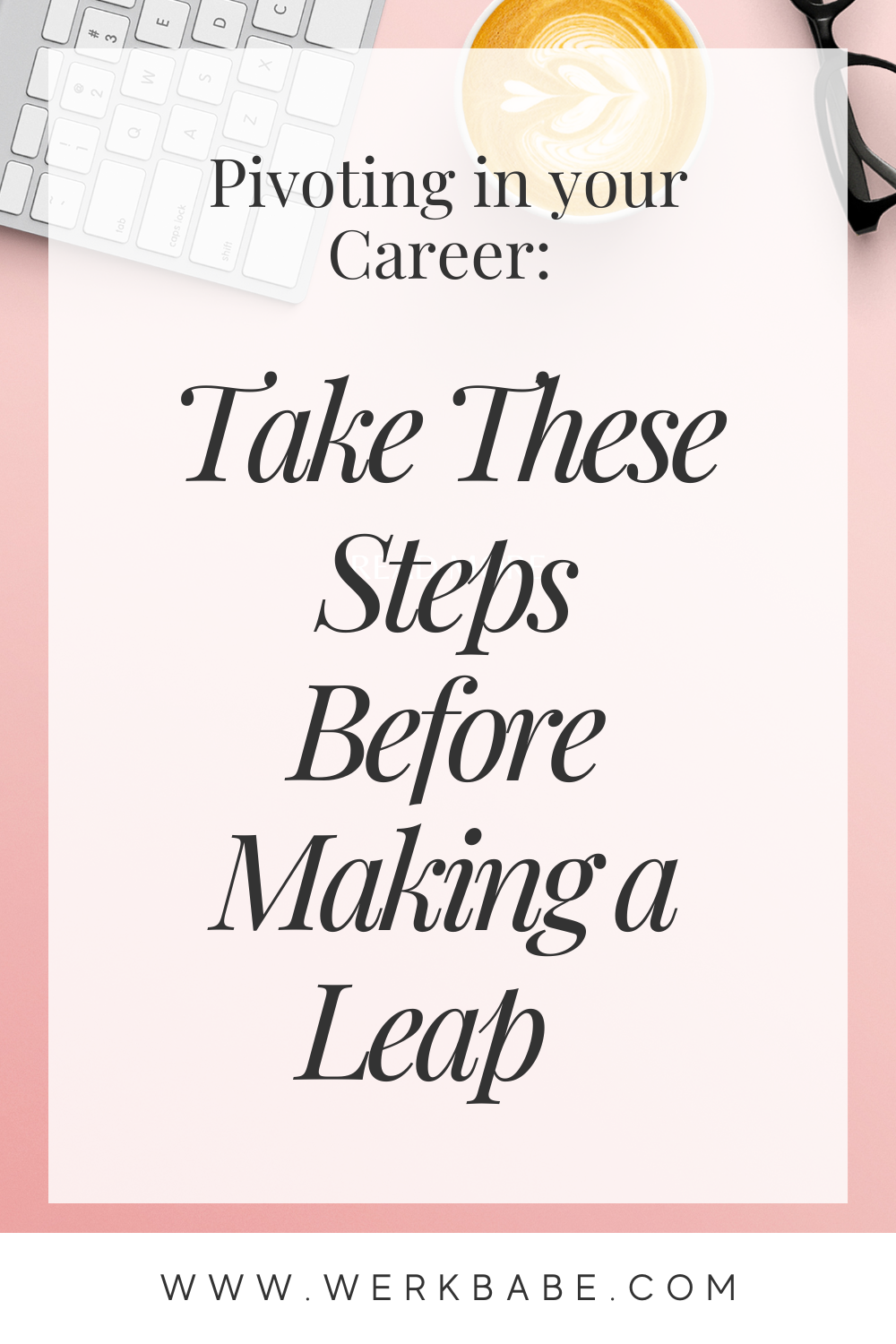 Pivoting in Your Career - Tips You Must Take in Your Transition — Werk ...