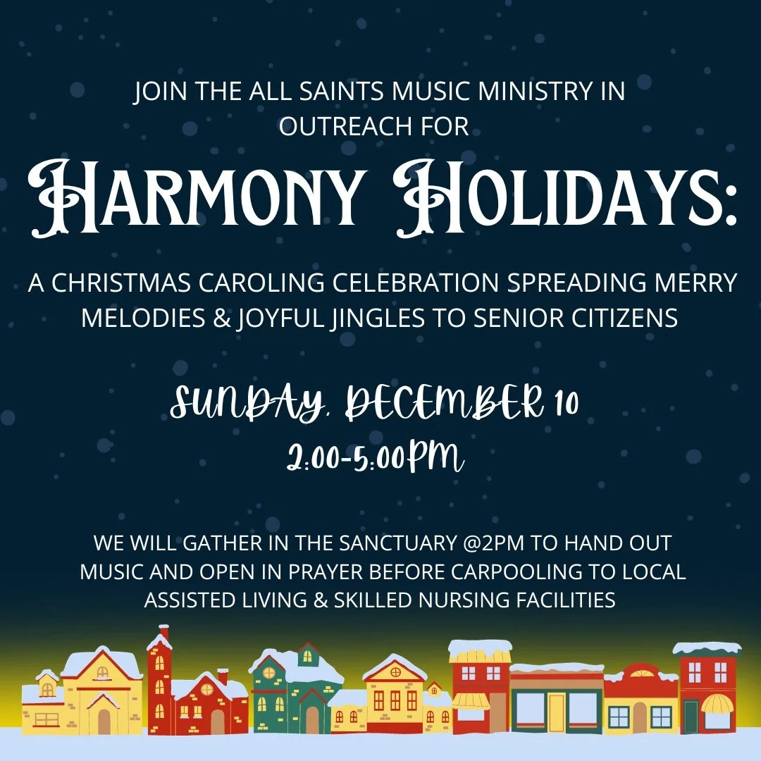 Join the All Saint' Music Ministry in Outreach for Harmony Holidays ...
