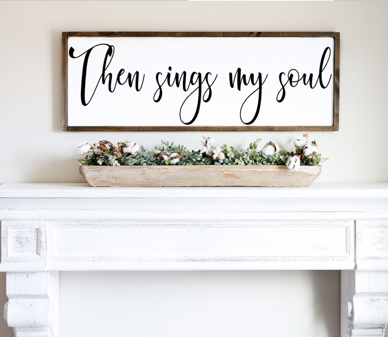 Then Sings My Soul