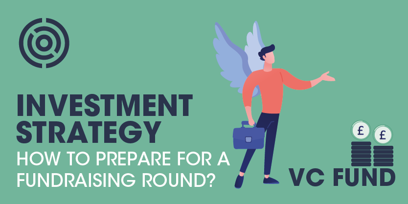 Investment strategy: How to Prepare for a Fundraising Round | Dragon Argent