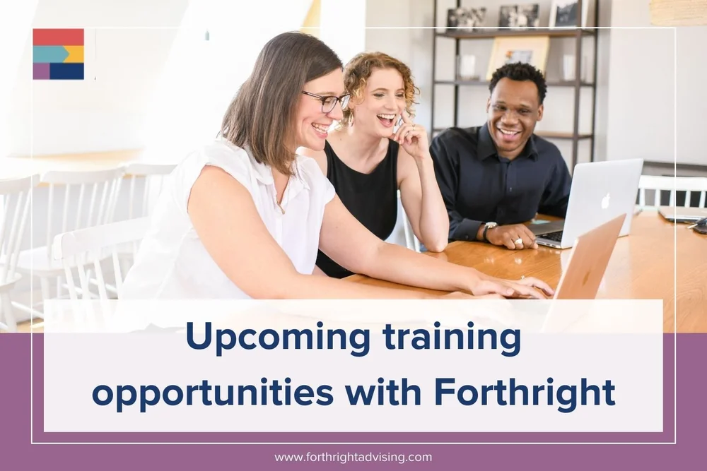 Upcoming Communications Trainings with Forthright — Forthright Advising