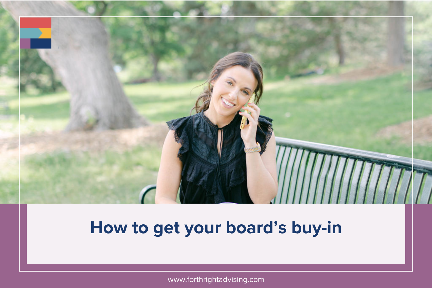 How to get your board's buy-in — Forthright Advising