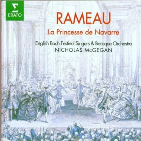 Rameau: La Princesse De Navarre — Nic McGegan