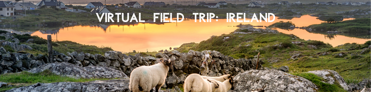 Virtual Field Trip: Ireland — World of Wonder Travel