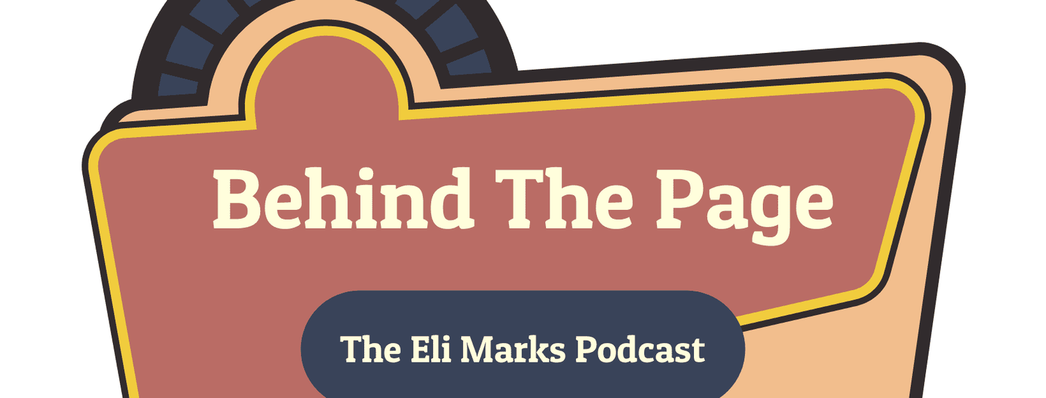 Behind the Page: The Eli Marks Podcast — The Eli Marks Mysteries