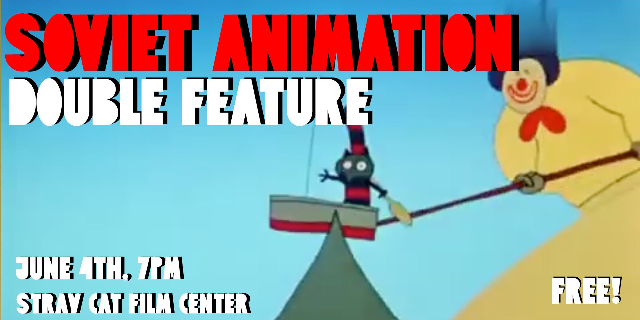 Soviet Animation Double Feature presented by Drea — STRAY CAT FILM CENTER