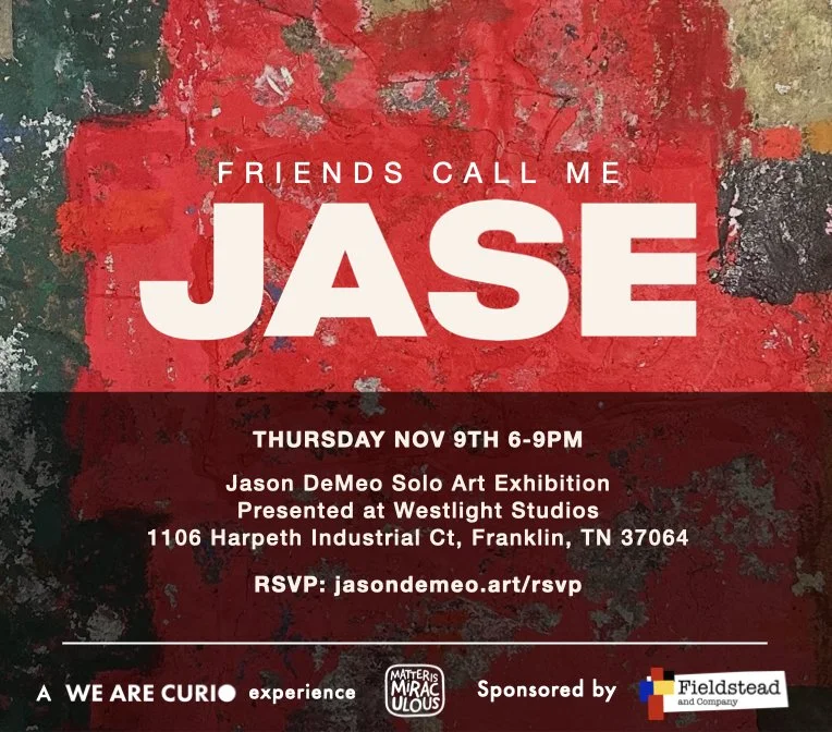 Friends Call Me Jase RSVP — Jason DeMeo