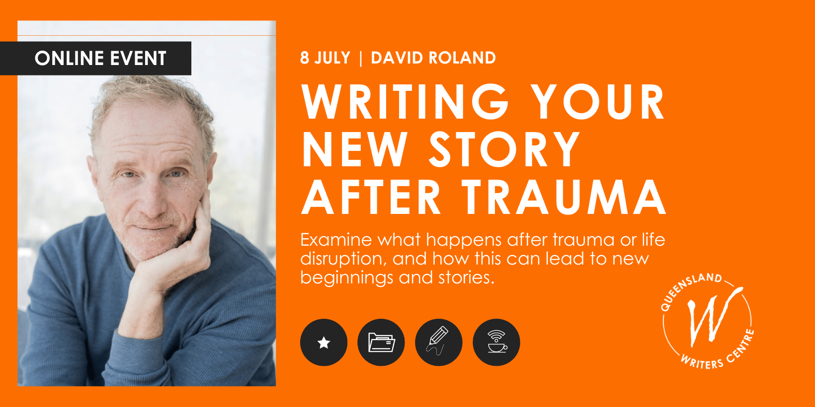 Writing Your New Story After Trauma with David Roland — Queensland ...