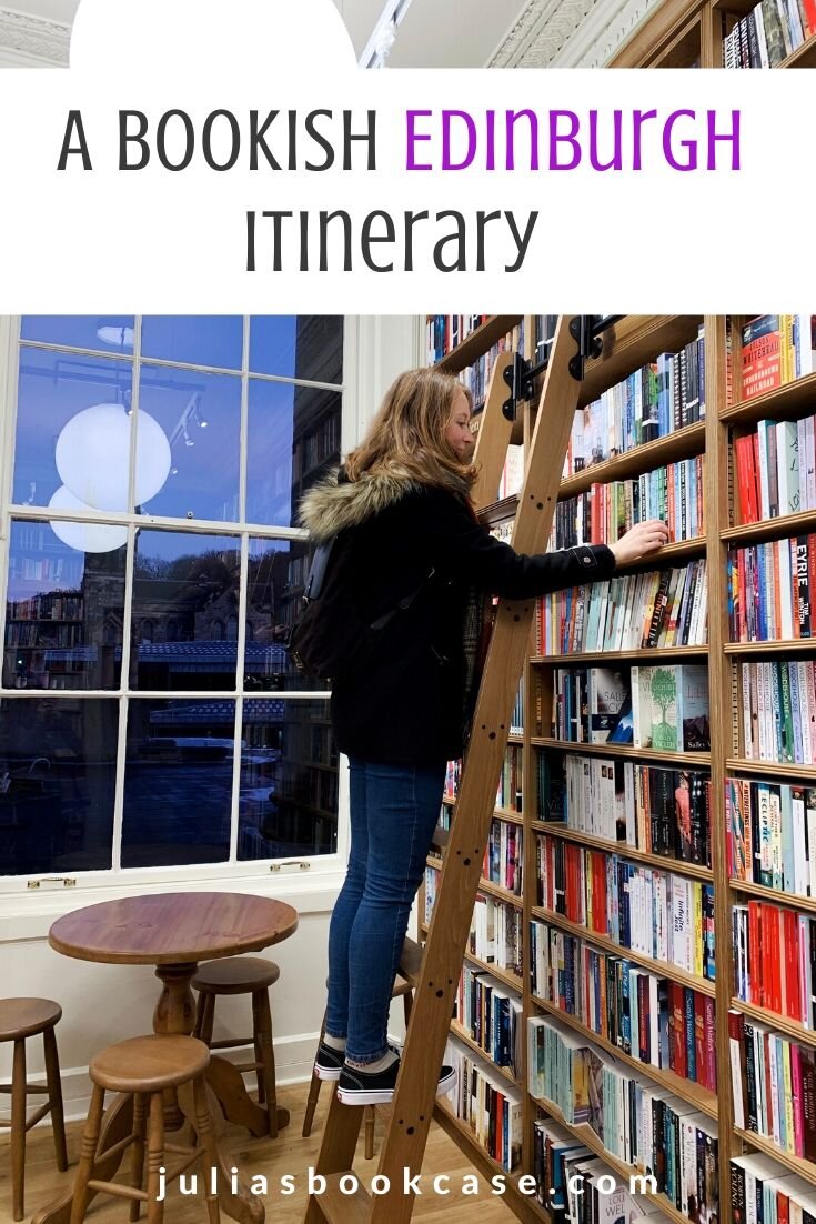 How to Spend a Bookish Weekend in Edinburgh — Julia's Bookcase