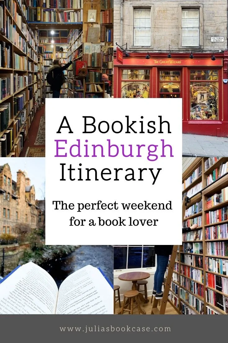 How to Spend a Bookish Weekend in Edinburgh — Julia's Bookcase