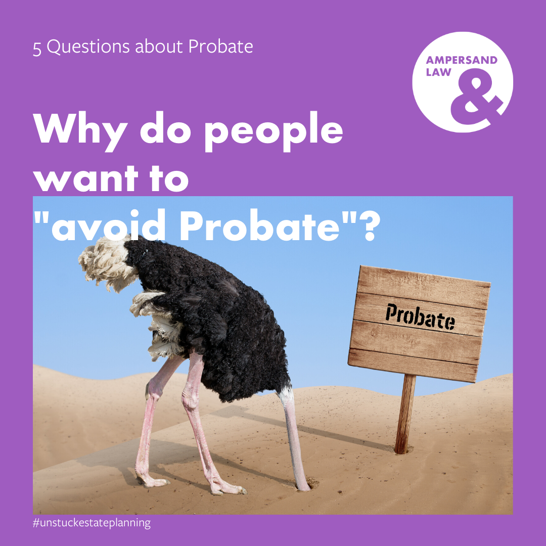 5 Questions about Probate | Ampersand Law