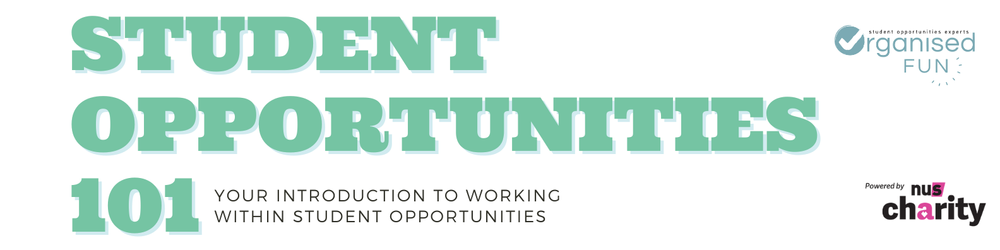 Student Opportunities 101 — Organised Fun