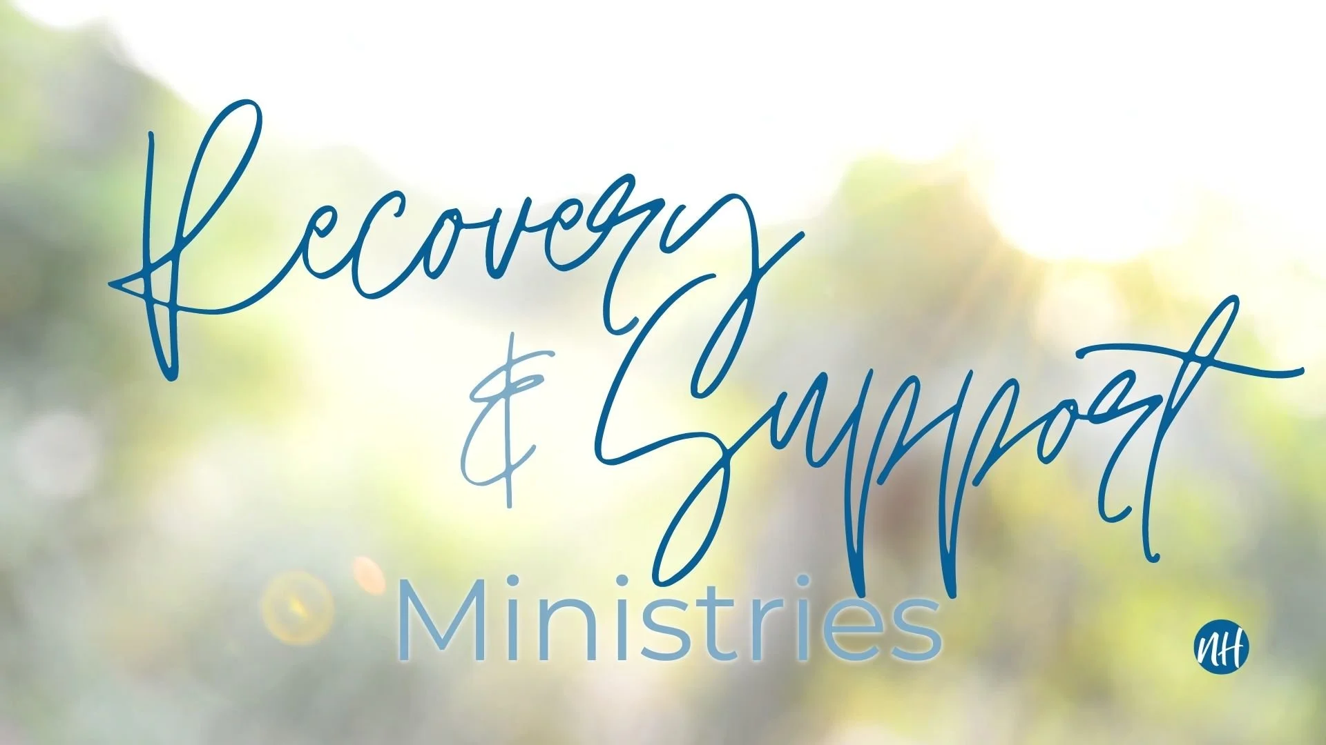 Recovery and Support Ministries — New Hope
