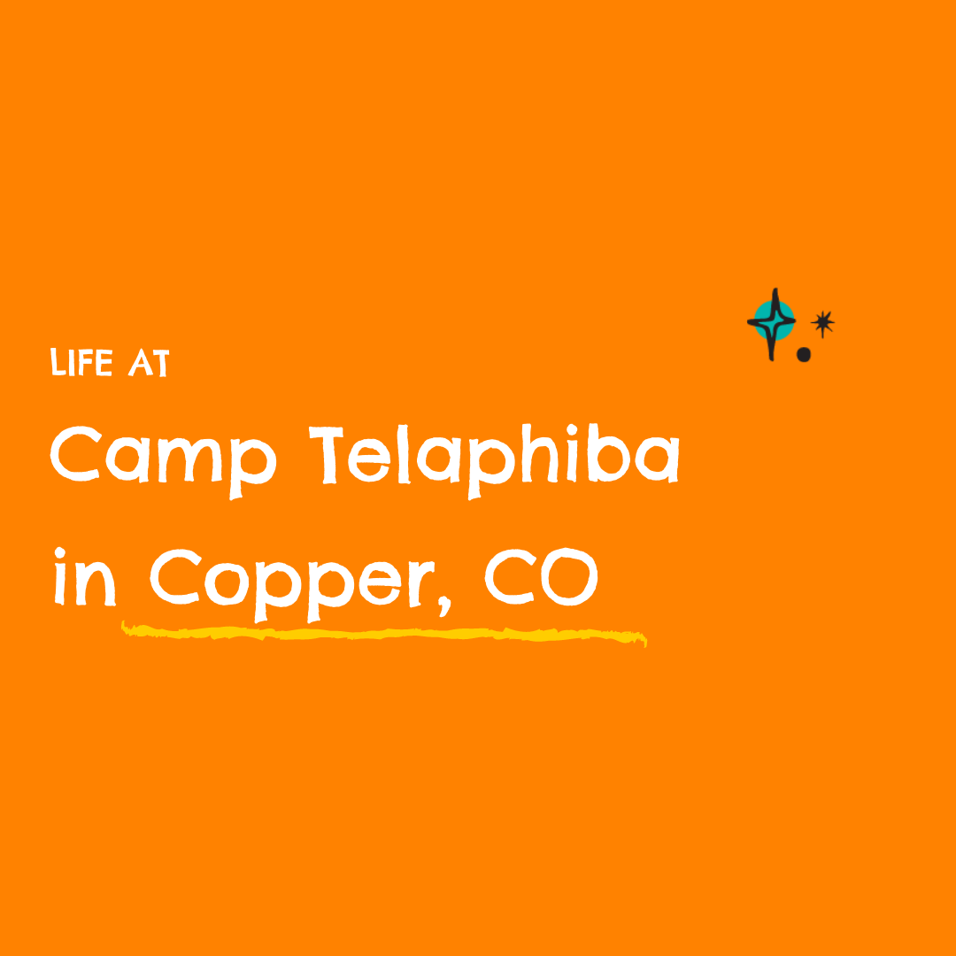 Life At Camp — Camp Telaphiba