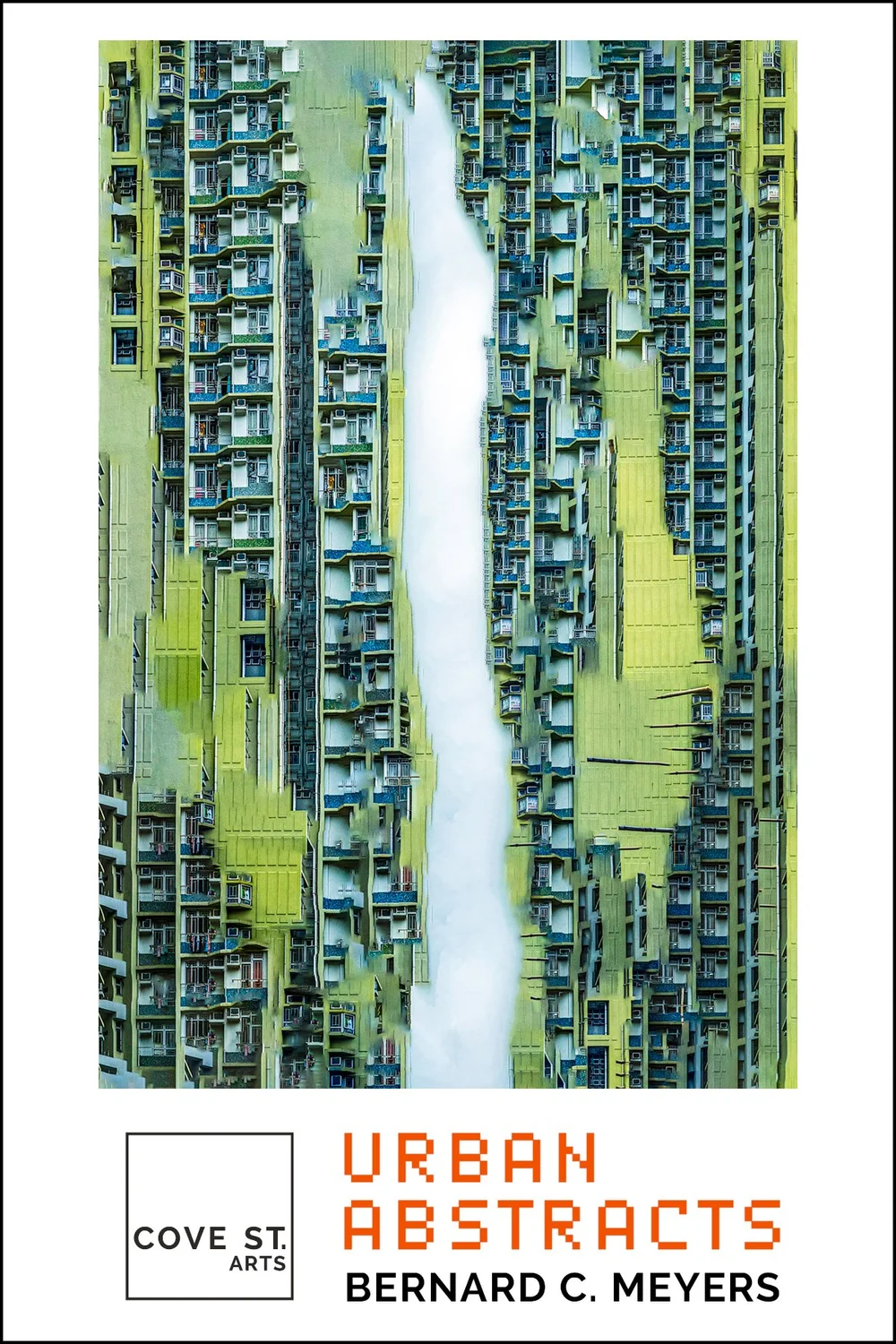 Bernard C. Meyers: Urban Abstracts — COVE STREET ARTS