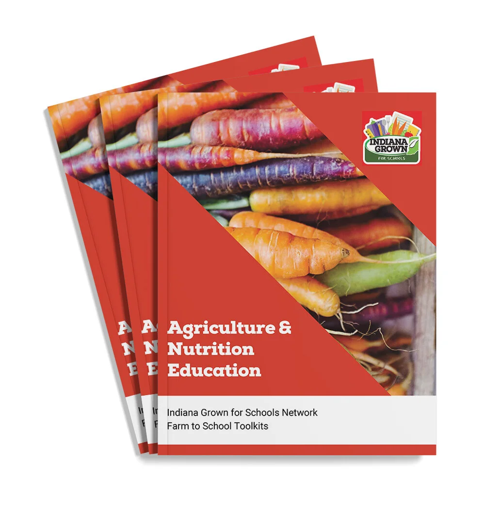 Focus Area: Nutrition & Agriculture Education ・ Indiana Grown for Schools