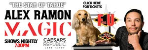 Alex Ramon Lake Tahoe Shows Magic and Entertainment