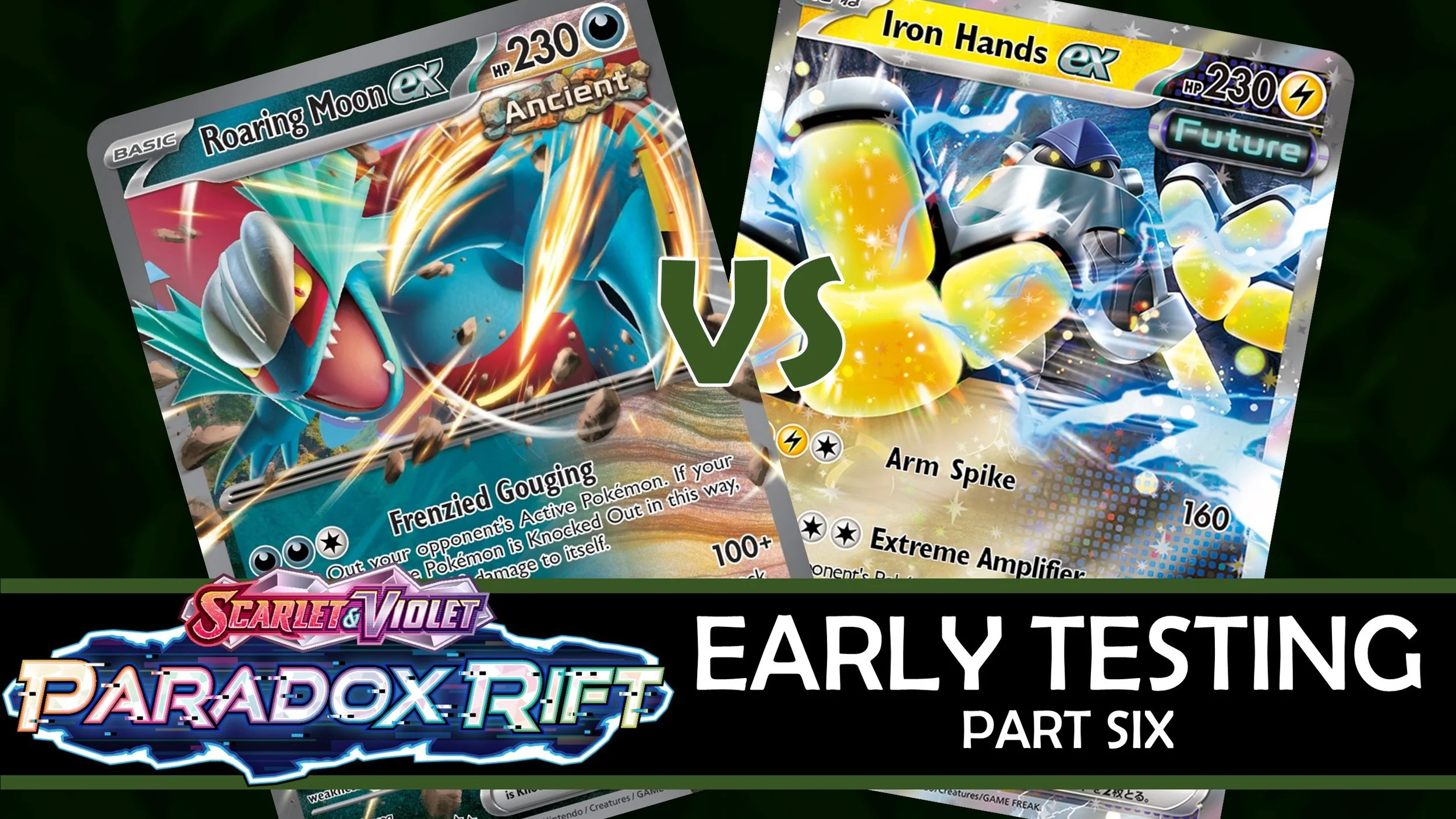 Paradox Rift Testing, Part 6: Roaring Moon ex vs. Chien-Pao ex with ...