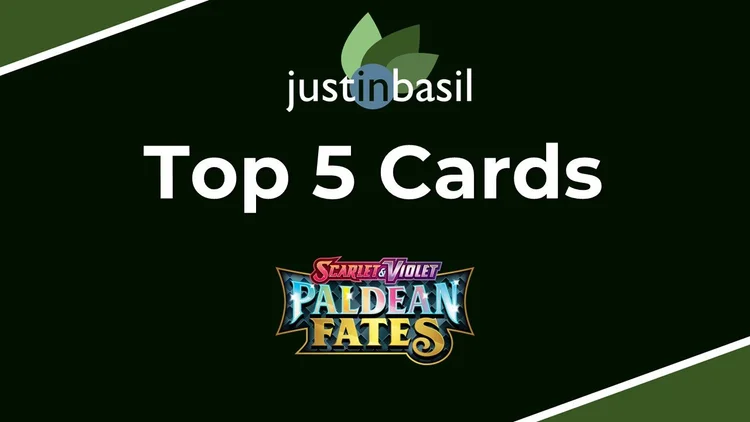Top 5 Cards from Paldean Fates! — JustInBasil's Pokémon TCG Resources