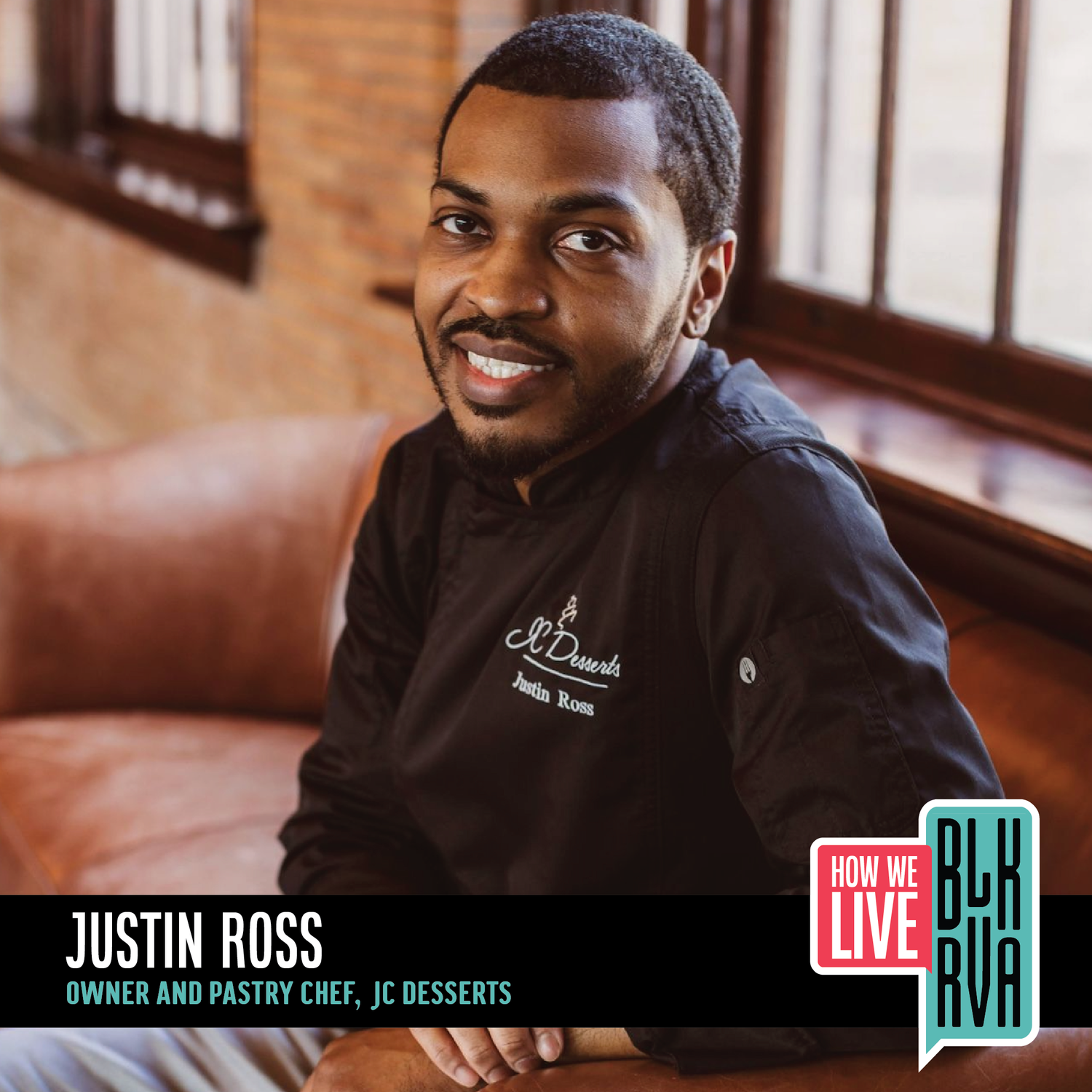 Justin Ross, Owner and Pastry Chef - JC Desserts — BLKRVA
