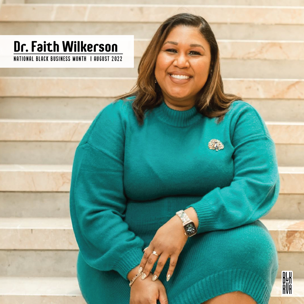 Black Business Month: Faith Wilkerson — BLKRVA