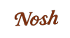 Nosh