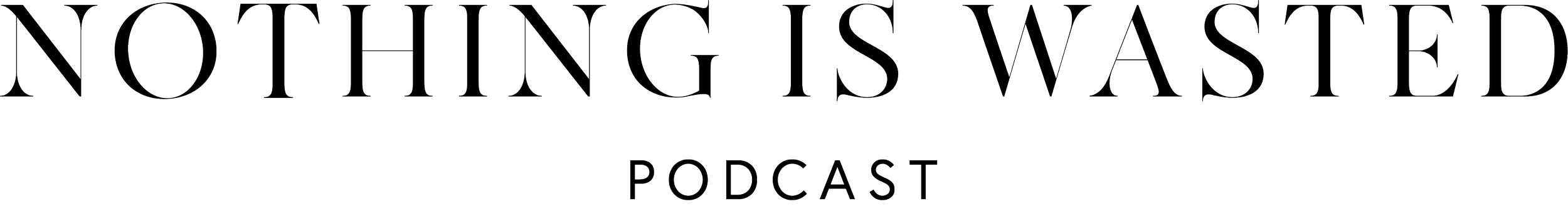 The Nothing is Wasted Podcast — Nothing Is Wasted