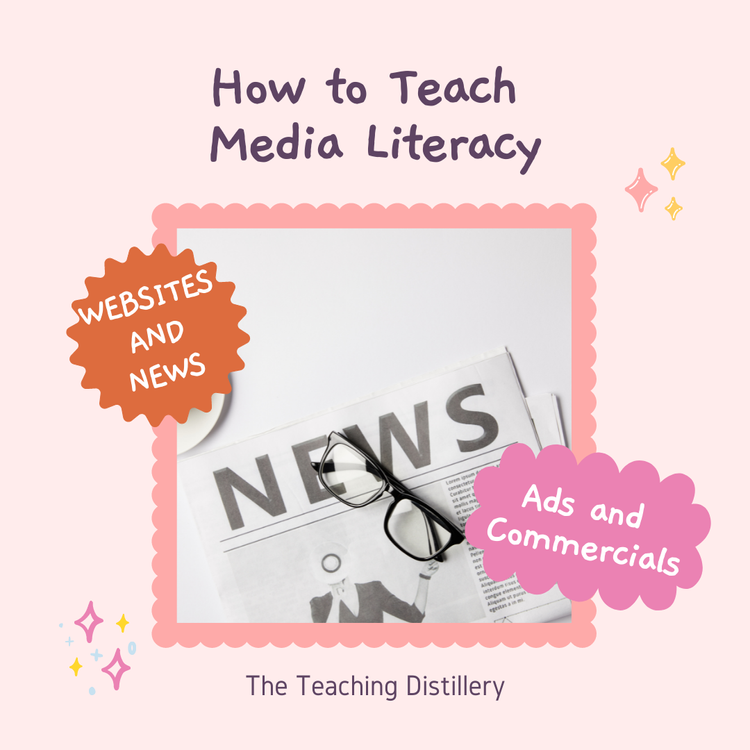 Ideas on How to Teach Media Literacy — The Teaching Distillery